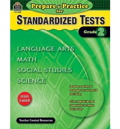 Prepare & Practice for Standardized Tests, Grade 2: Language Arts, Math ...