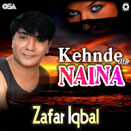 Play Kehnde Ne Naina by Zafar Iqbal on Amazon Music
