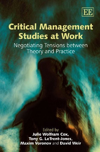 Critical Management Studies At Work: Negotiating Tensions Between ...