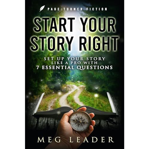Amazon.com: Start Your Story Right: Set Up Your Story Like a Pro with 7 ...