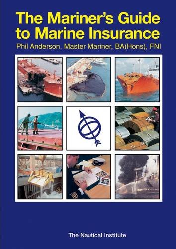 The Mariner's Guide to Marine Insurance : Anderson, Phil: Amazon.in: Books