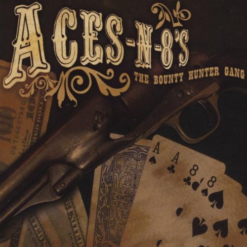 Amazon.com: Aces-n-8's : The Bounty Hunter Gang: Digital Music