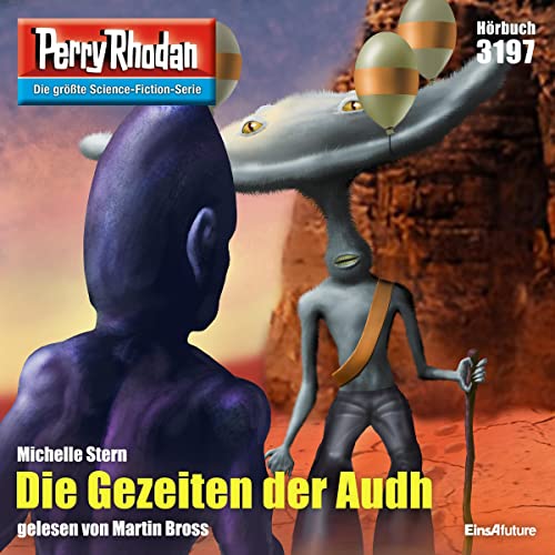 Die Gezeiten der Audh: Perry Rhodan 3197 (Hörbuch-Download): Michelle ...