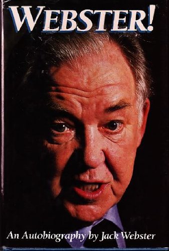 Webster an Autobiography: Jack Webster: 9780888947062: Amazon.com: Books