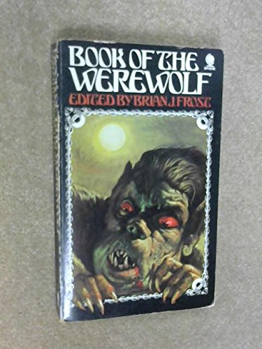 Book of the Werewolf: Brian J. Frost: 9780722136881: Amazon.com: Books