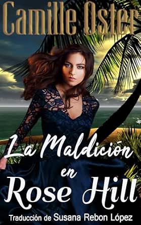 Amazon.com: La maldición en Rose Hill (Spanish Edition) eBook : Oster ...
