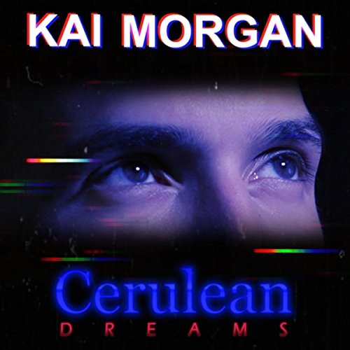 Spiele Cerulean Dreams von Kai Morgan auf Amazon Music ab