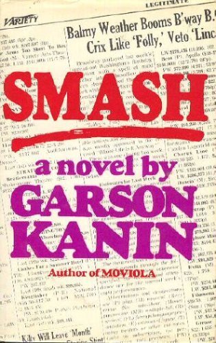 Amazon.com: Smash: 9780670148035: Kanin, Garson: Books
