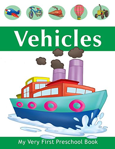 VEHICLES PRESCHOOL BOOK (My Very First Preschool Book) eBook : PEGASUS ...