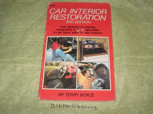 Car Interior Restoration by Terry Boyce (1981-12-24): unknown author ...