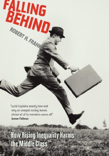Falling Behind: How Rising Inequality Harms the Middle Class: Frank ...