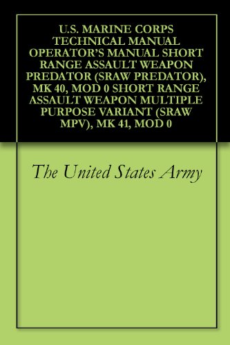 U.S. MARINE CORPS TECHNICAL MANUAL OPERATOR’S MANUAL SHORT RANGE ...