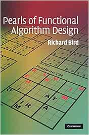 Pearls of Functional Algorithm Design : Bird, Richard: Amazon.de: Bücher