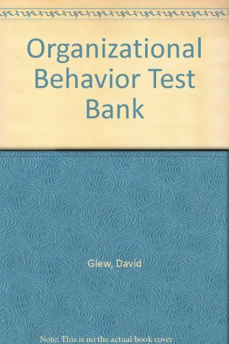 Organizational Behavior Test Bank: David Glew: 9780618056538: Amazon ...