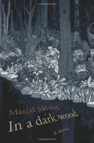 In a Dark Wood: A Novel: Moring, Marcel: Amazon.com: Books