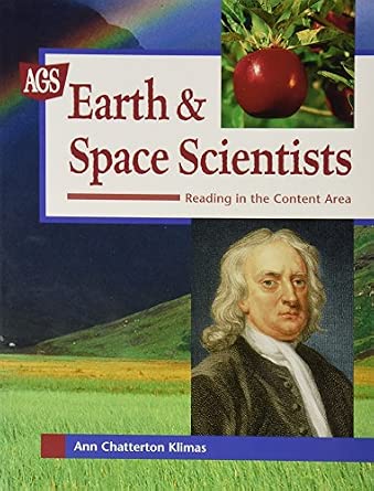 READING IN THE CONTENT AREA: SCIENCE- EARTH AND SPACE SCIENTISTS: AGS ...