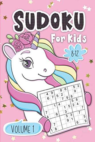 Sudoku for Kids: Sudoku for Kids 8-12 - Unicorn edition , 9x9 Puzzle ...