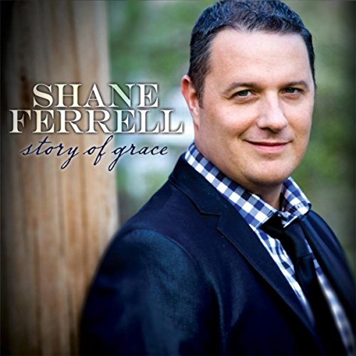 Amazon MusicでShane FerrellのStory of Graceを再生する