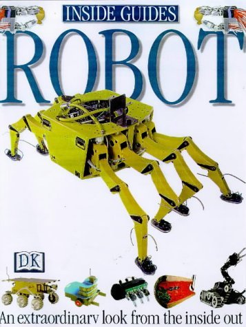 Robot (Inside Guides): Clive Gifford: 9780751358070: Amazon.com: Books