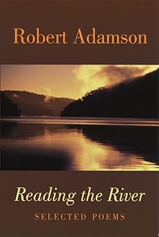 Reading The River: Selected Poems: Adamson, Robert: 9781852246396 ...