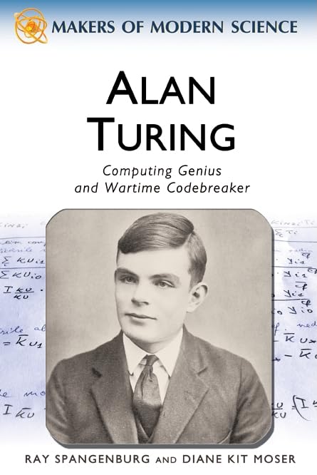 Amazon.com: Alan Turing (Makers of Modern Science): 9780816061754 ...
