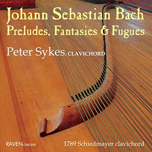 Play Johann Sebastian Bach: Preludes, Fantasies & Fugues by Peter Sykes ...