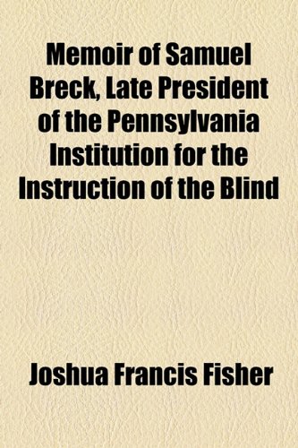 Amazon | Memoir of Samuel Breck, Late President of the Pennsylvania ...