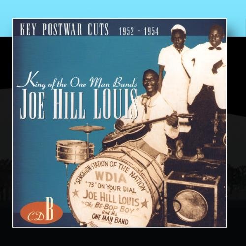 Joe Hill Louis - King Of The One Man Bands (B) - Amazon.com Music