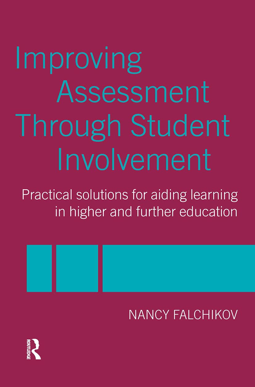 Improving Assessment through Student Involvement: Practical Solutions ...