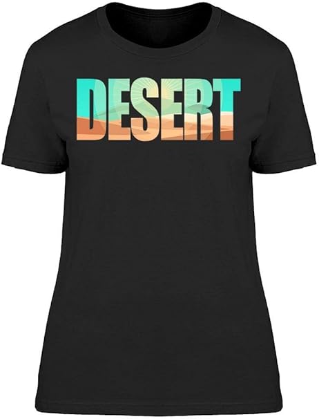 Amazon Slogan Desert Tee Women s Clothing Shoes Jewelry amazon-slogan-desert-tee-women-s-clothing-shoes-jewelry