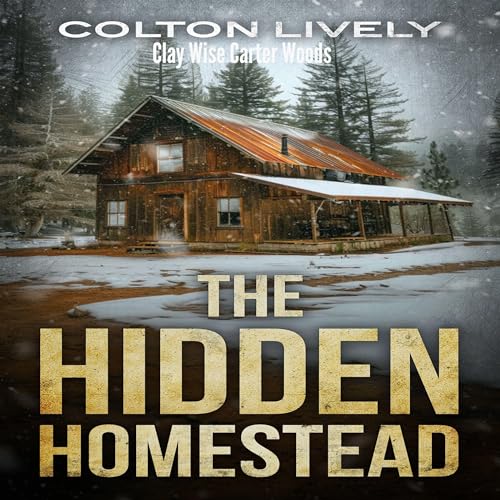 Amazon.com: Hidden Homestead (Audible Audio Edition): Colton Lively ...