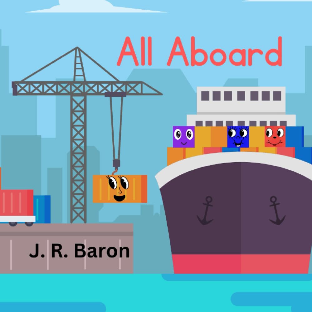 All Aboard (The Sea Can Stories): Baron, J R: 9781738072200: Amazon.com ...