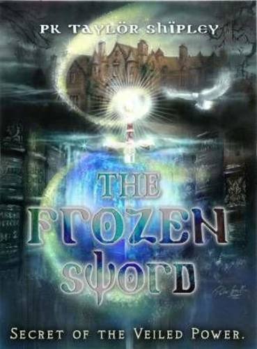 Publication: The Frozen Sword: Secret of the Veiled Power