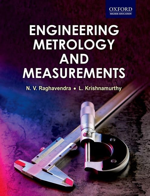 Engineering Metrology and Measurements : Learn Today