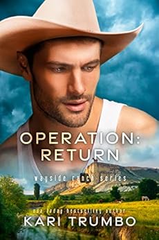 Amazon.com: Operation: Return (Wayside Ranch Book 2) eBook : Trumbo, Kari: Kindle Store