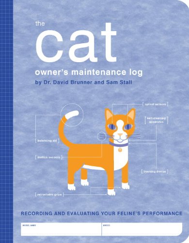 The Cat Owner's Maintenance Log: A Record of Your Feline's Performance ...