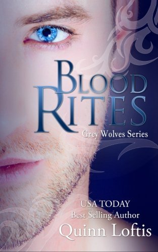 Blood Rites, Book 2 in the Grey Wolves Series (Volume 2) by Quinn ...