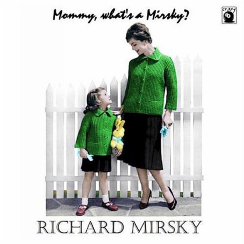 Mommy, What's a Mirsky by Richard Mirsky on Amazon Music - Amazon.co.uk