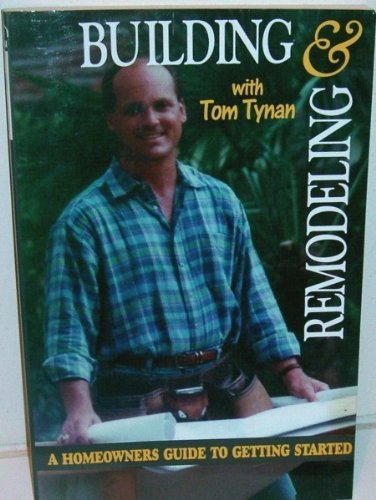 Building and Remodeling: A Homeowner's Guide to Getting Started: Lamb ...