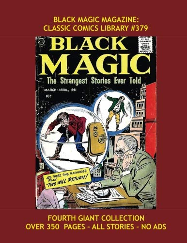 Black Magic Magazine: Classic Comics Library #379: Fourth Giant ...