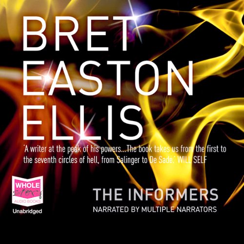 The Informers (Audio Download): Bret Easton Ellis, uncredited, W. F ...
