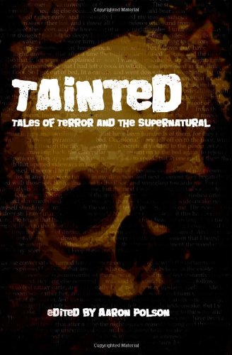Tainted: Tales Of Terror And The Supernatural: Polson, Aaron ...