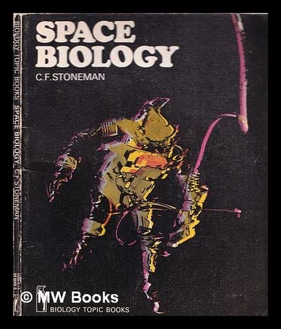 Space Biology: Colin Frank Stoneman: 9780140806496: Amazon.com: Books