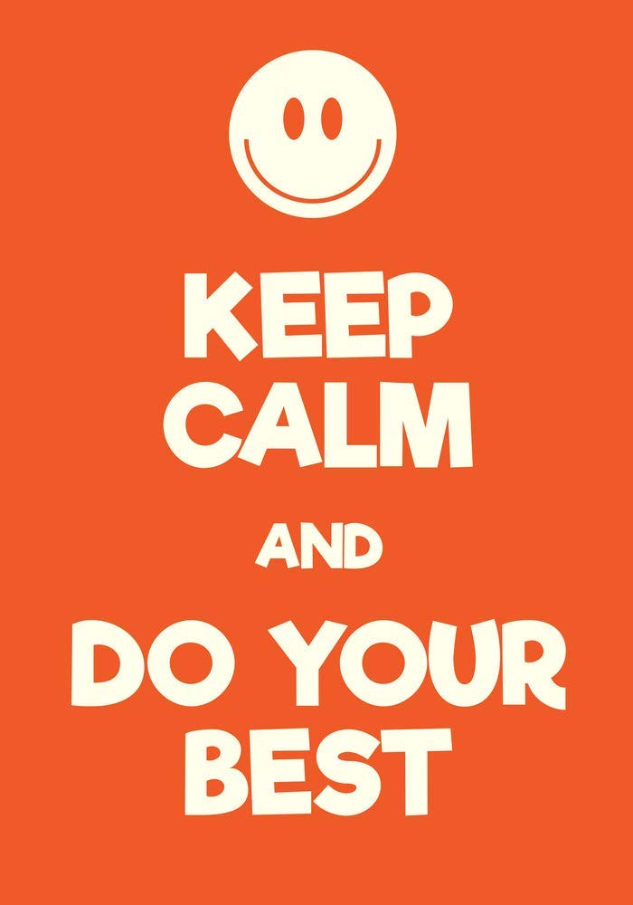 keep calm and do your best |Motivational Poster|Inspirational Poster ...