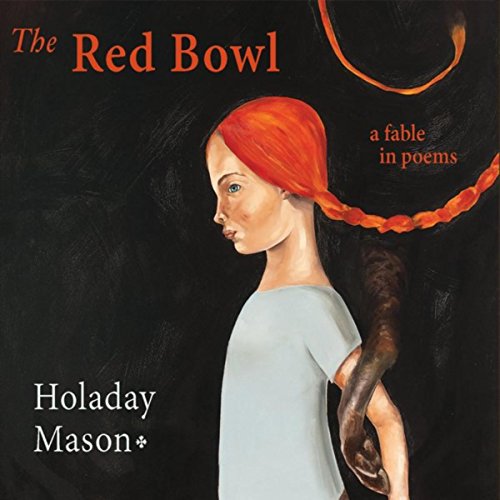 Play The Red Bowl: A Fable in Poems by Holaday Mason on Amazon Music