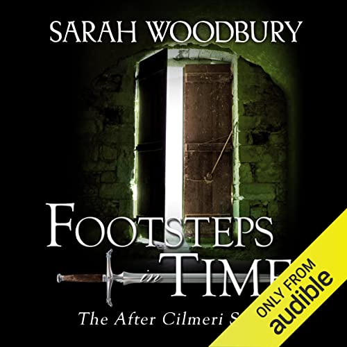 Footsteps in Time: A Time Travel Fantasy: The After Cilmeri Series ...
