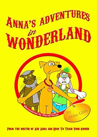 Anna's Adventures in Wonderland : Mike Gibb, David Stout: Amazon.co.uk ...