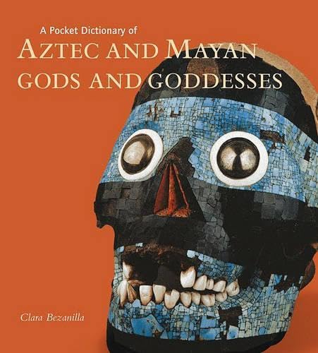 Amazon.com: A Pocket Dictionary of Aztec and Mayan Gods and Goddesses ...