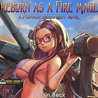 Amazon.com: Reborn as a Fire Mage (Vol. 1): A Fantasy Isekai Light Novel (Audible Audio Edition ...
