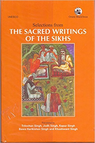 SACRED WRITINGS OF THE SIKHS (HB), THE: TRILOCHAN SINGH ET AL ...